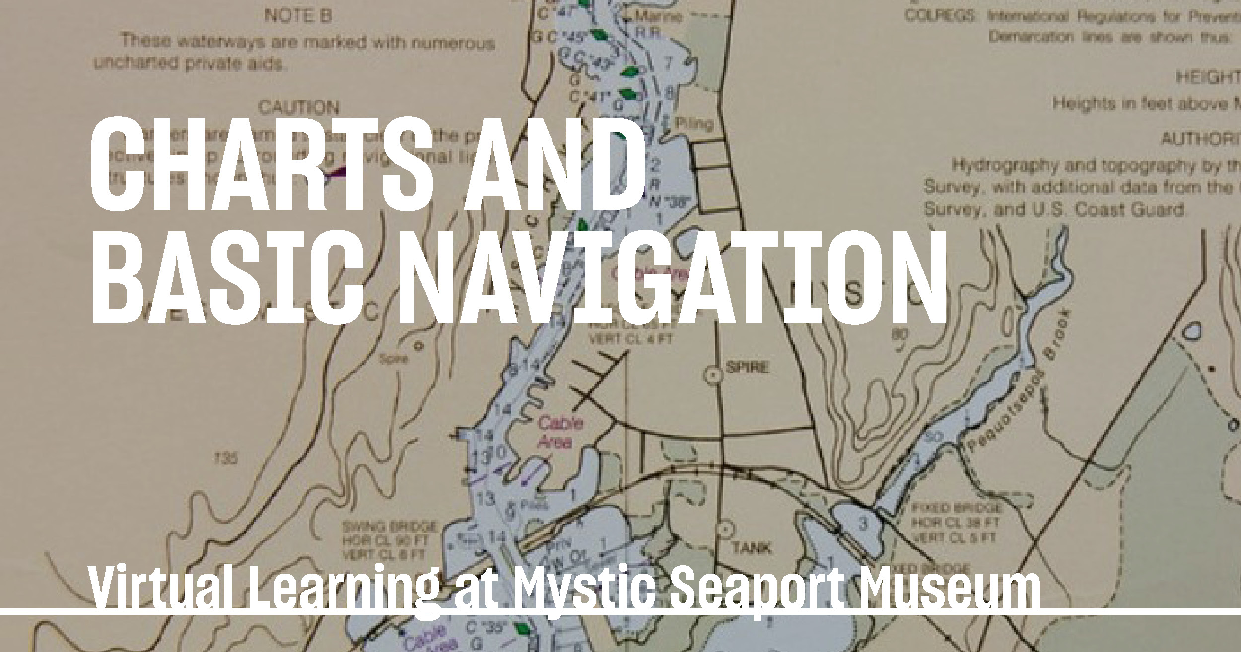 Introduction to Charts and Basic Navigation: Part 1 - Mystic Seaport ...
